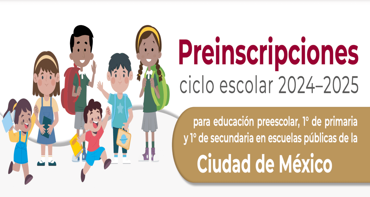 ANUNCIA SECRETARÍA DE EDUCACIÓN FECHAS DE PREINSCRIPCIONES PARA EL ...